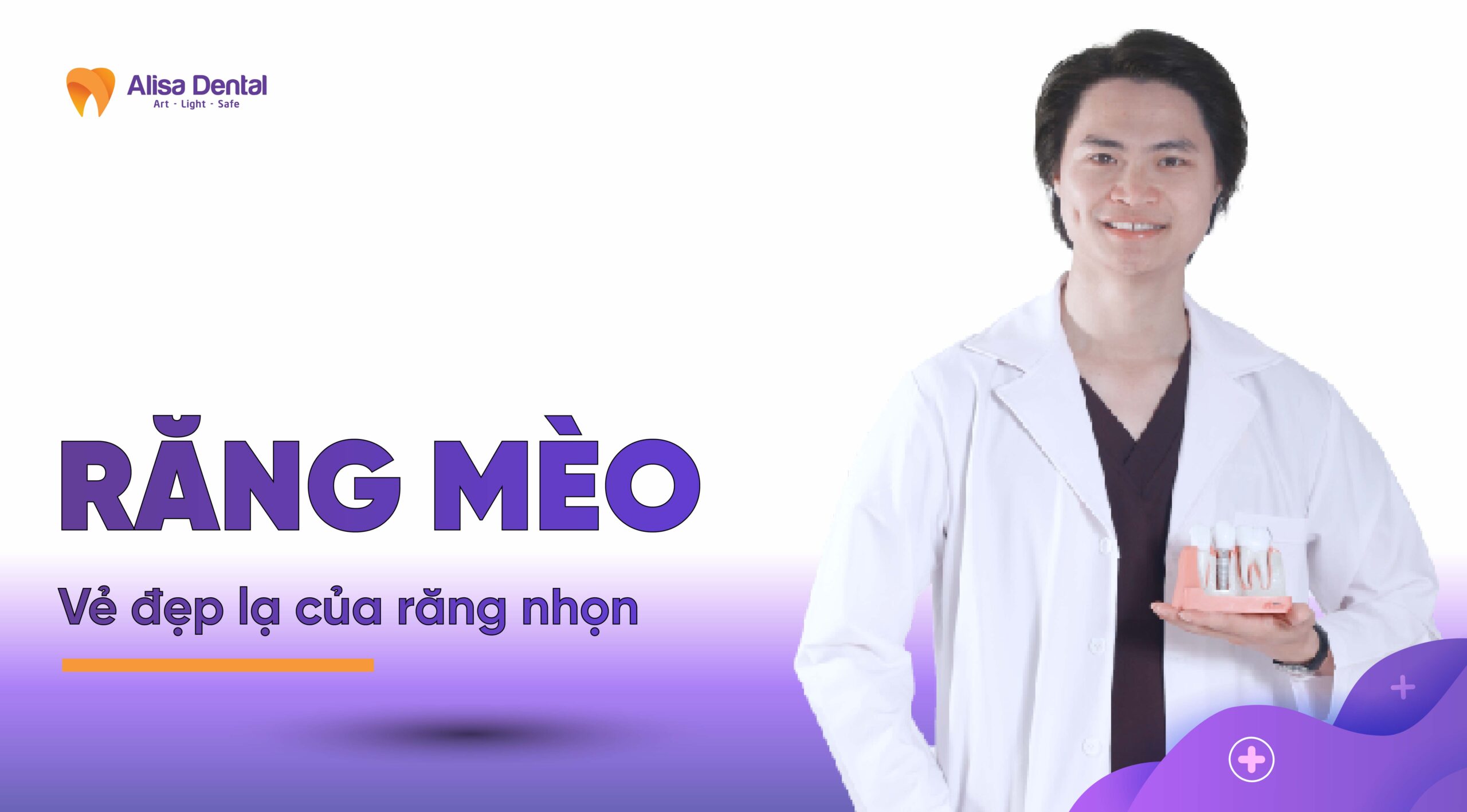 Răng mèo vẻ đẹp lạ của răng nhọn